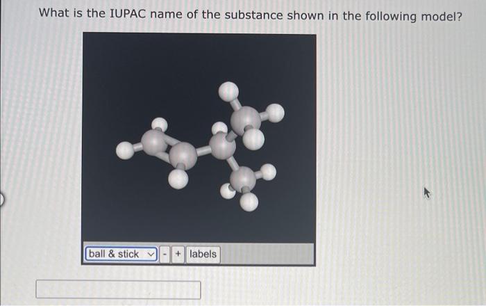 [Solved]: What is the IUPAC name of the substance shown in