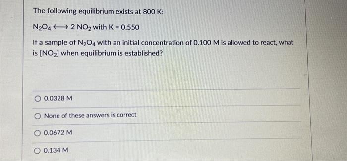 Solved The following equilibrium exists at 800 K : 2O3 3O2 A | Chegg.com