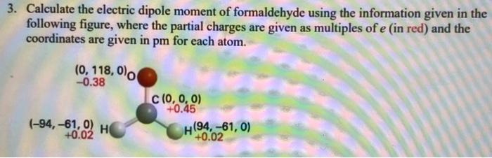Solved 3. Calculate the electric dipole moment of | Chegg.com