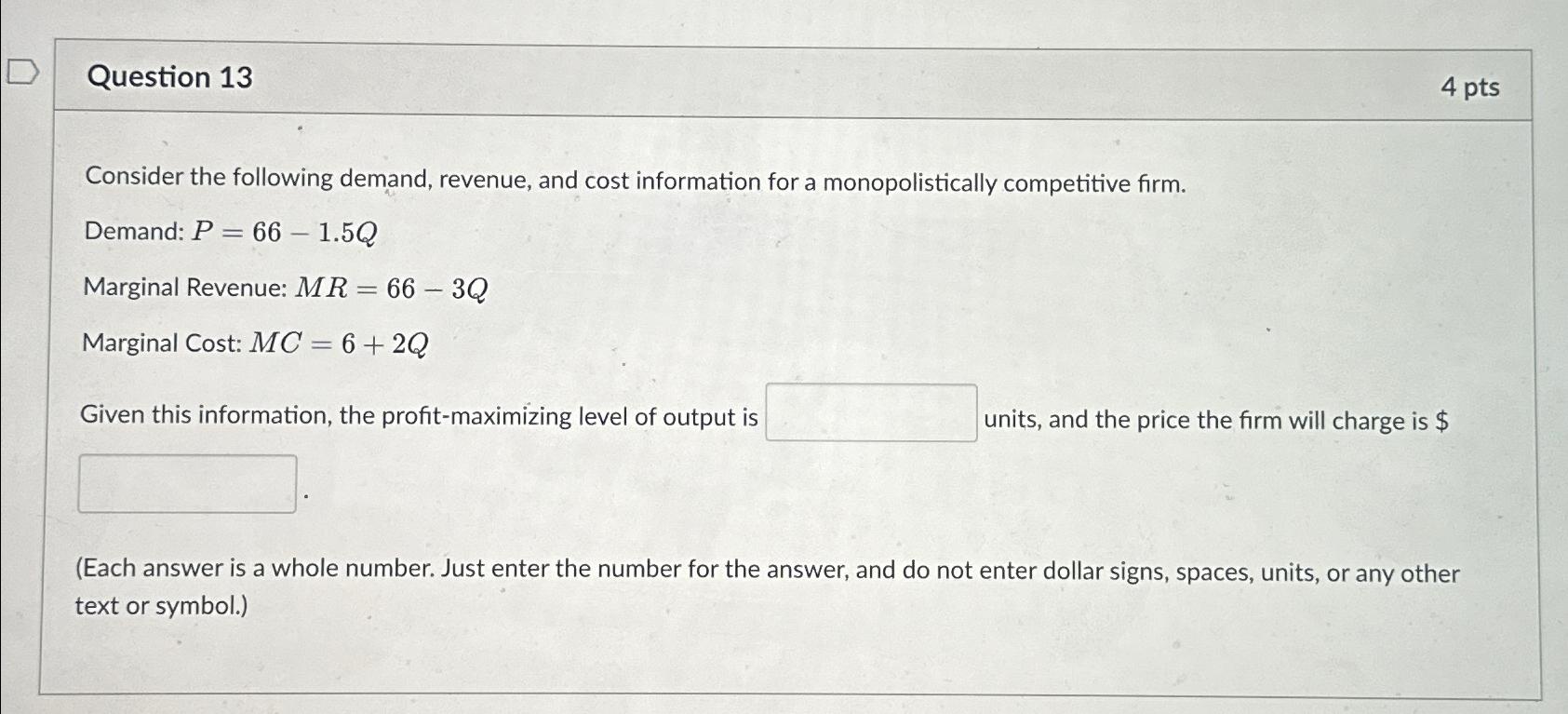 Solved Question 134 ﻿ptsConsider the following demand, | Chegg.com