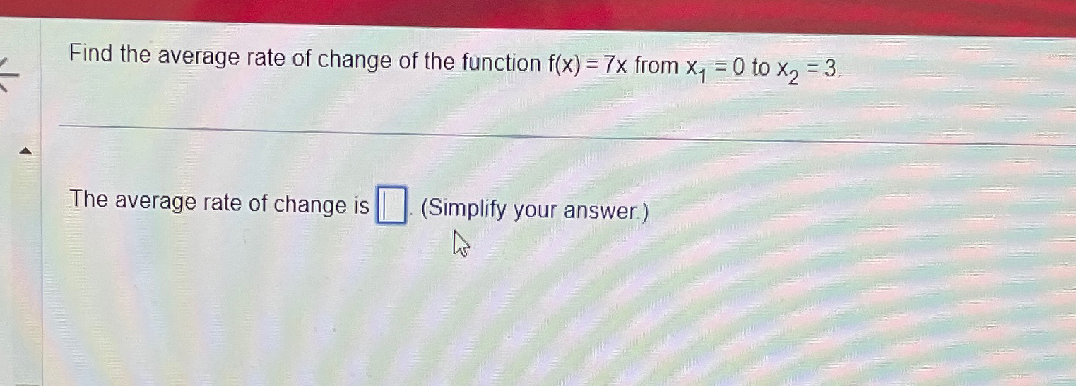 Solved Find the average rate of change of the function | Chegg.com