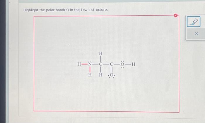 Solved Highlight the polar bond(s) in the Lewis structure. H | Chegg.com