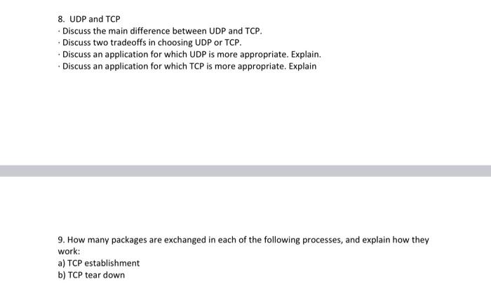 Solved 8. UDP and TCP - Discuss the main difference between | Chegg.com