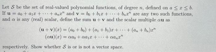 Solved Let S be the set of real-valued polynomial functions, | Chegg.com