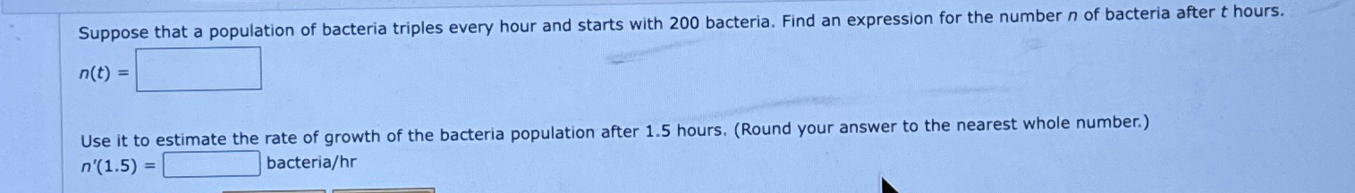 Solved Suppose that a population of bacteria triples every | Chegg.com