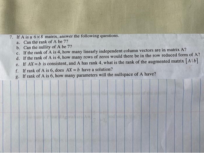 Solved 7. If A is a 6x8 matrix, answer the following | Chegg.com