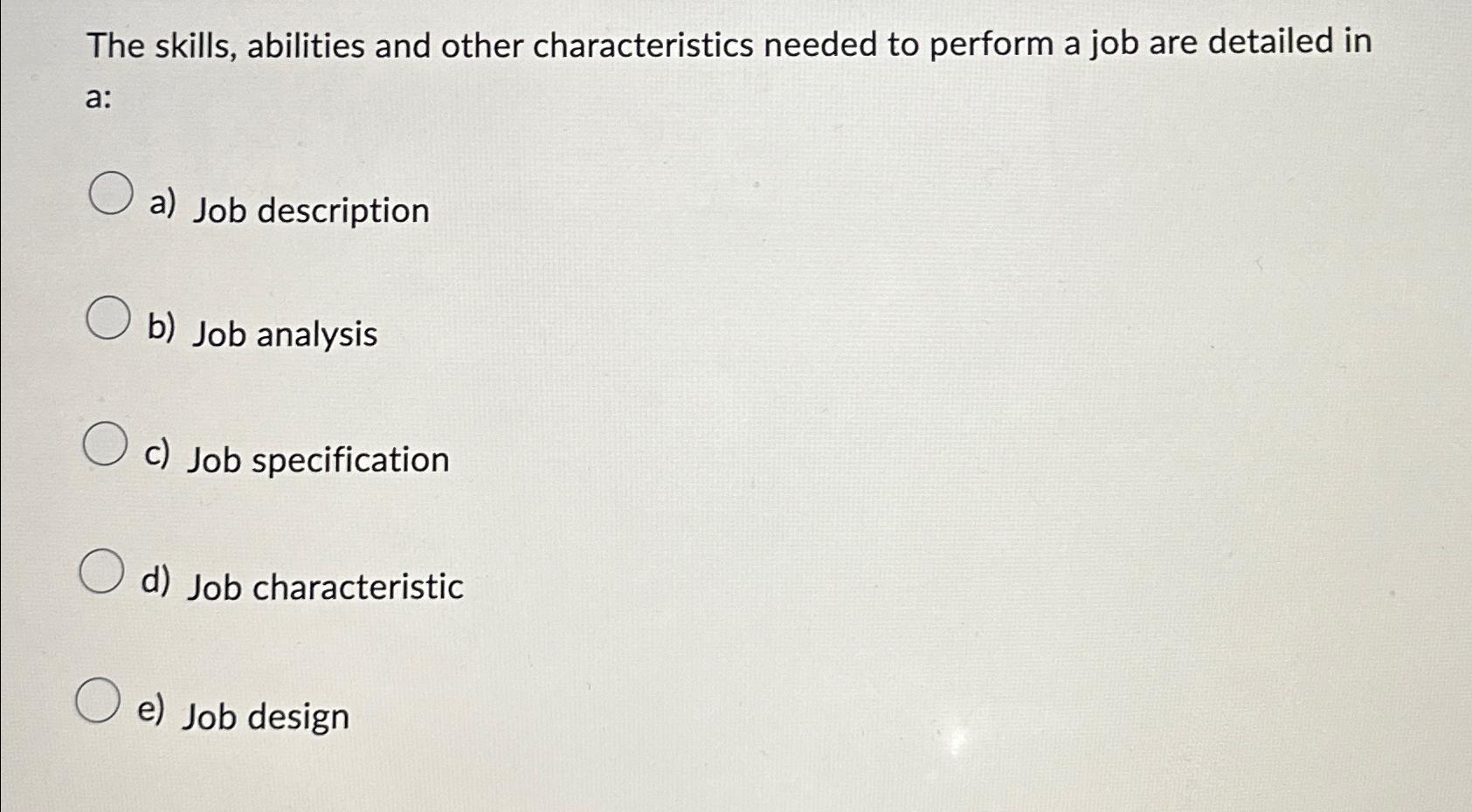 Solved The skills, abilities and other characteristics | Chegg.com