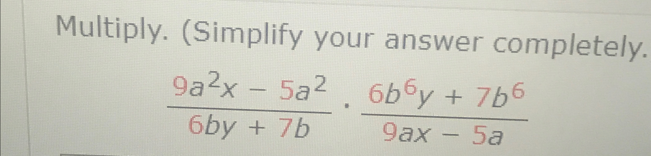 Solved Multiply. (Simplify your answer | Chegg.com