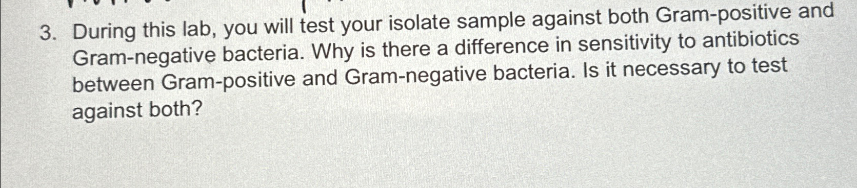 Solved During this lab, you will test your isolate sample | Chegg.com
