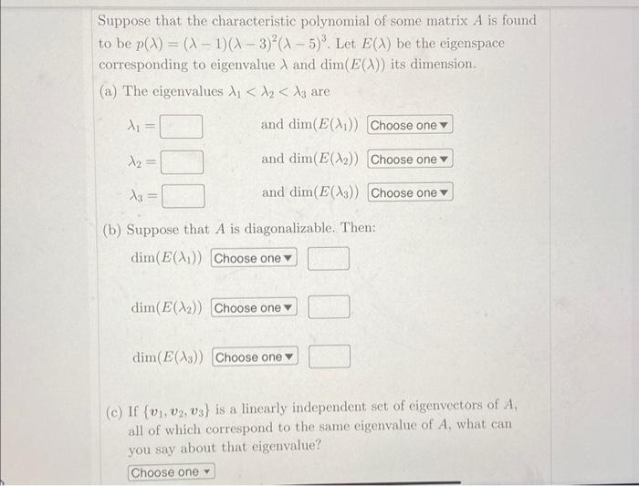Solved Suppose that the characteristic polynomial of some | Chegg.com