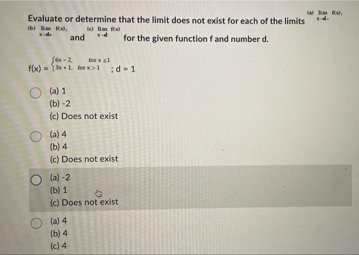 Solved Evaluate or determine that the limit does not exist | Chegg.com