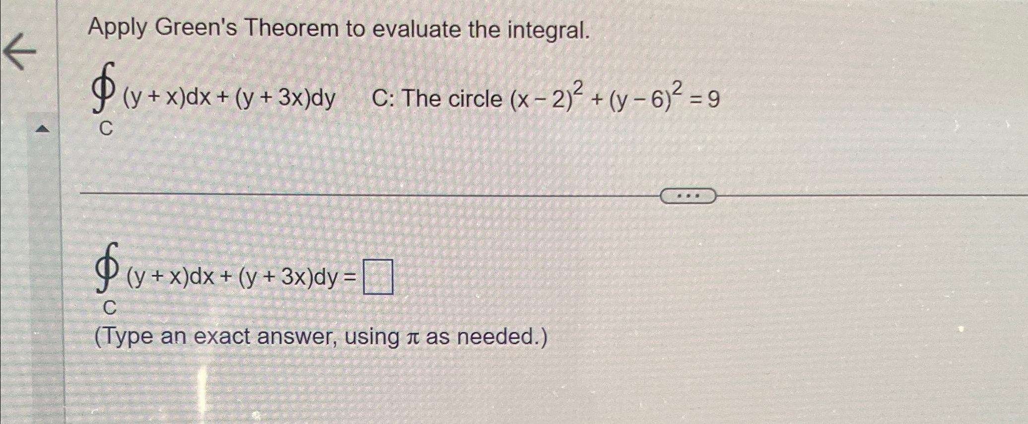 Solved Apply Green's Theorem to evaluate the | Chegg.com