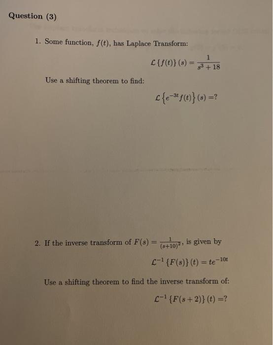 Solved Question (3) 1. Some function, f(t), has Laplace | Chegg.com