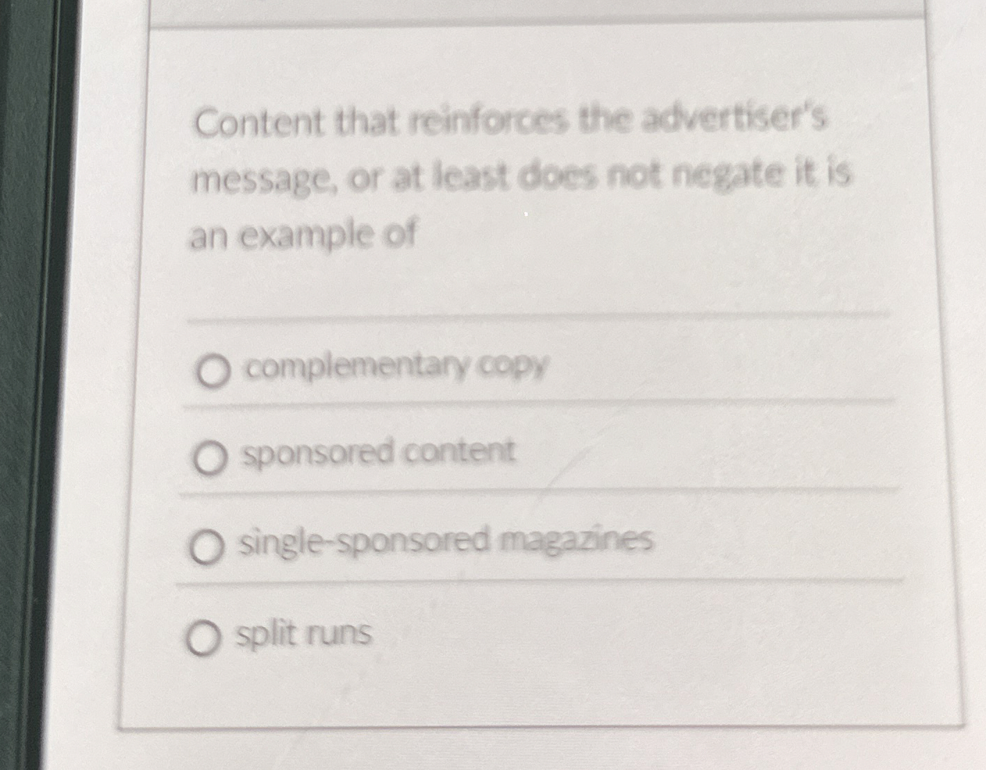Solved Content that reinforces the advertiser'smessage, or | Chegg.com