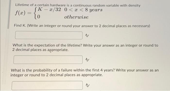 Solved Lifetime of a certain hardware is a continuous random | Chegg.com