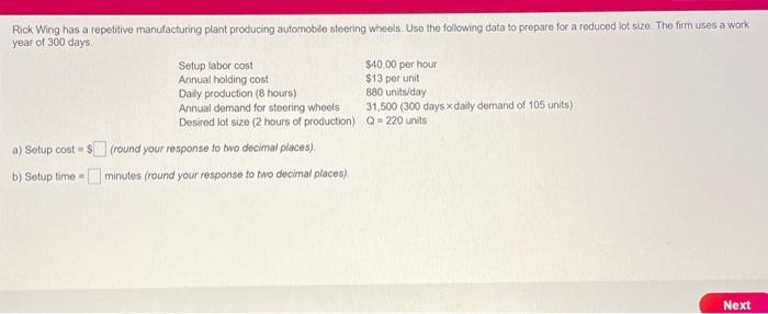 Solved Rick Wing has a repebtive manufacturing plant | Chegg.com