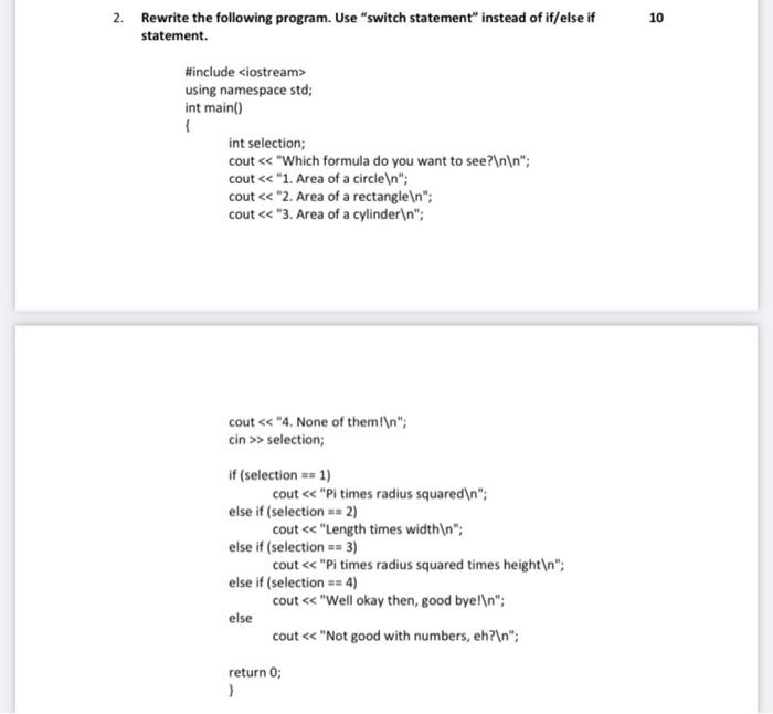 Solved 10 2. Rewrite the following program. Use "switch | Chegg.com