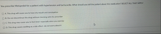 Solved You prescribe Metoprolol for a patient with | Chegg.com