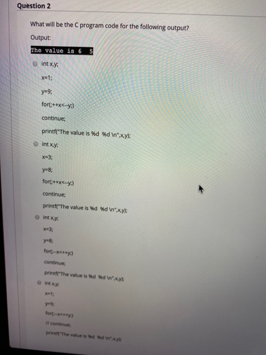 Solved Question 2 What will be the C program code for the | Chegg.com