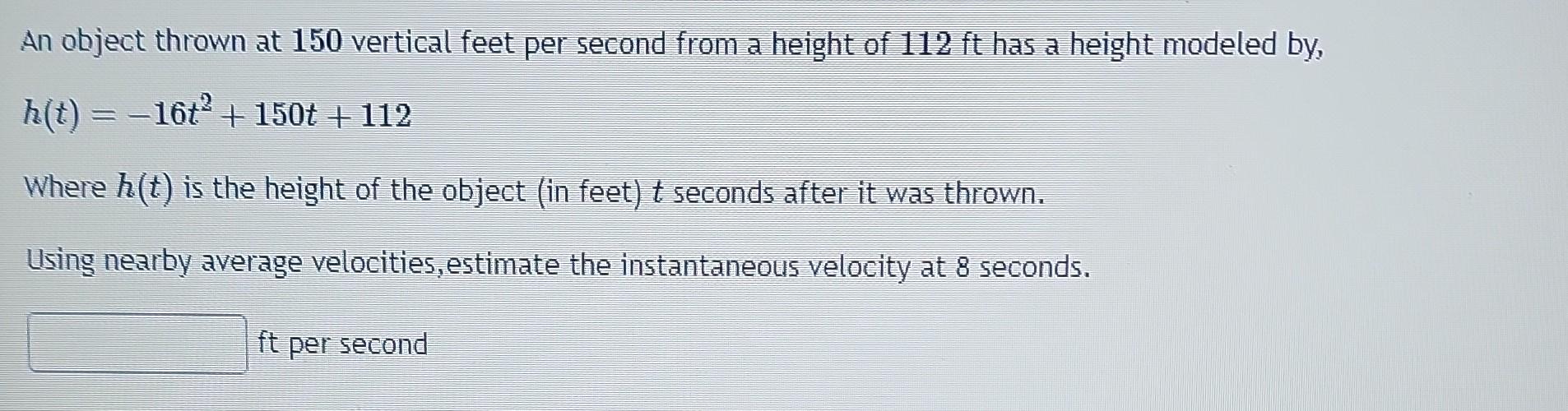 Solved An object thrown at 150 vertical feet per second from | Chegg.com
