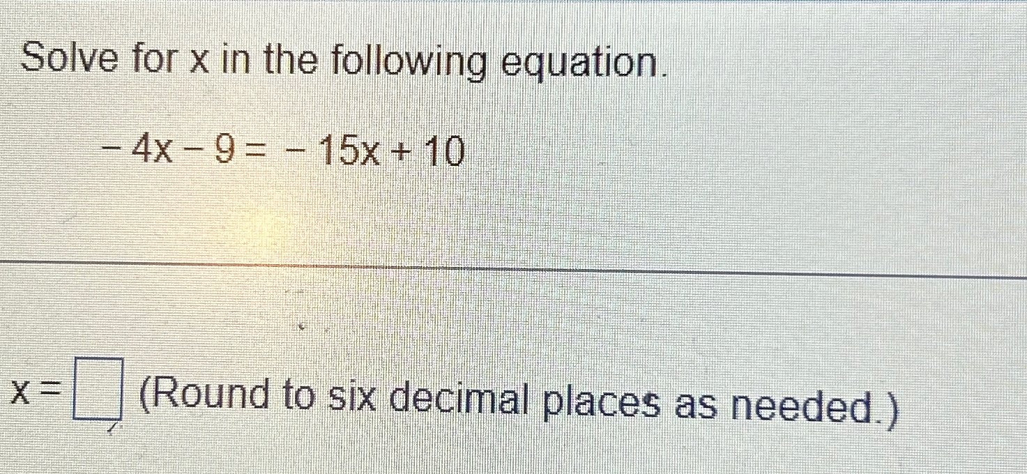 Solved Solve for x ﻿in the following | Chegg.com