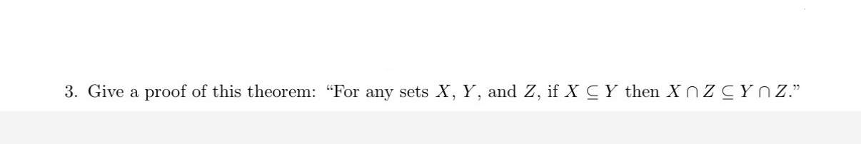Solved Give a proof of this theorem: "For any sets x,Y, ﻿and | Chegg.com
