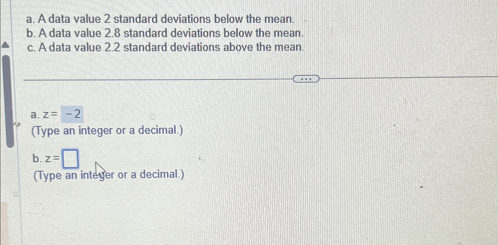 Solved a. ﻿A data value 2 ﻿standard deviations below the | Chegg.com
