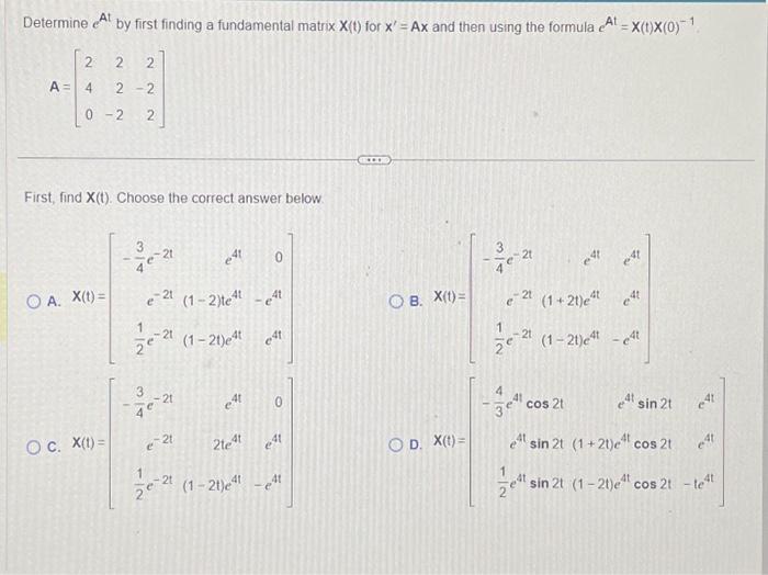 Determine eAt by first finding a fundamental matrix | Chegg.com
