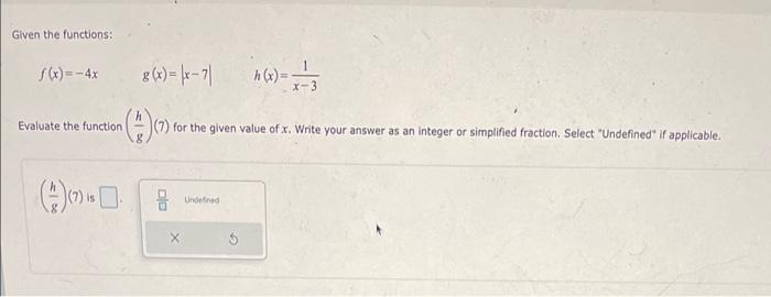 Solved Given the functions: f(x)=−4xg(x)=∣x−7∣h(x)=x−31 | Chegg.com