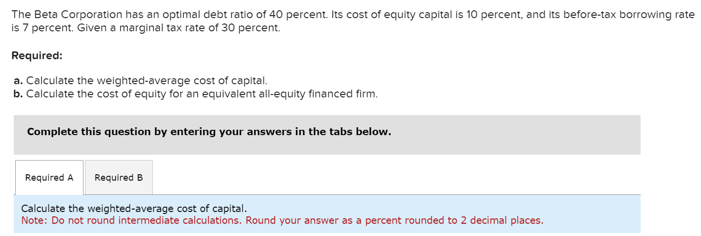 Solved The Beta Corporation has an optimal debt ratio of 40 | Chegg.com