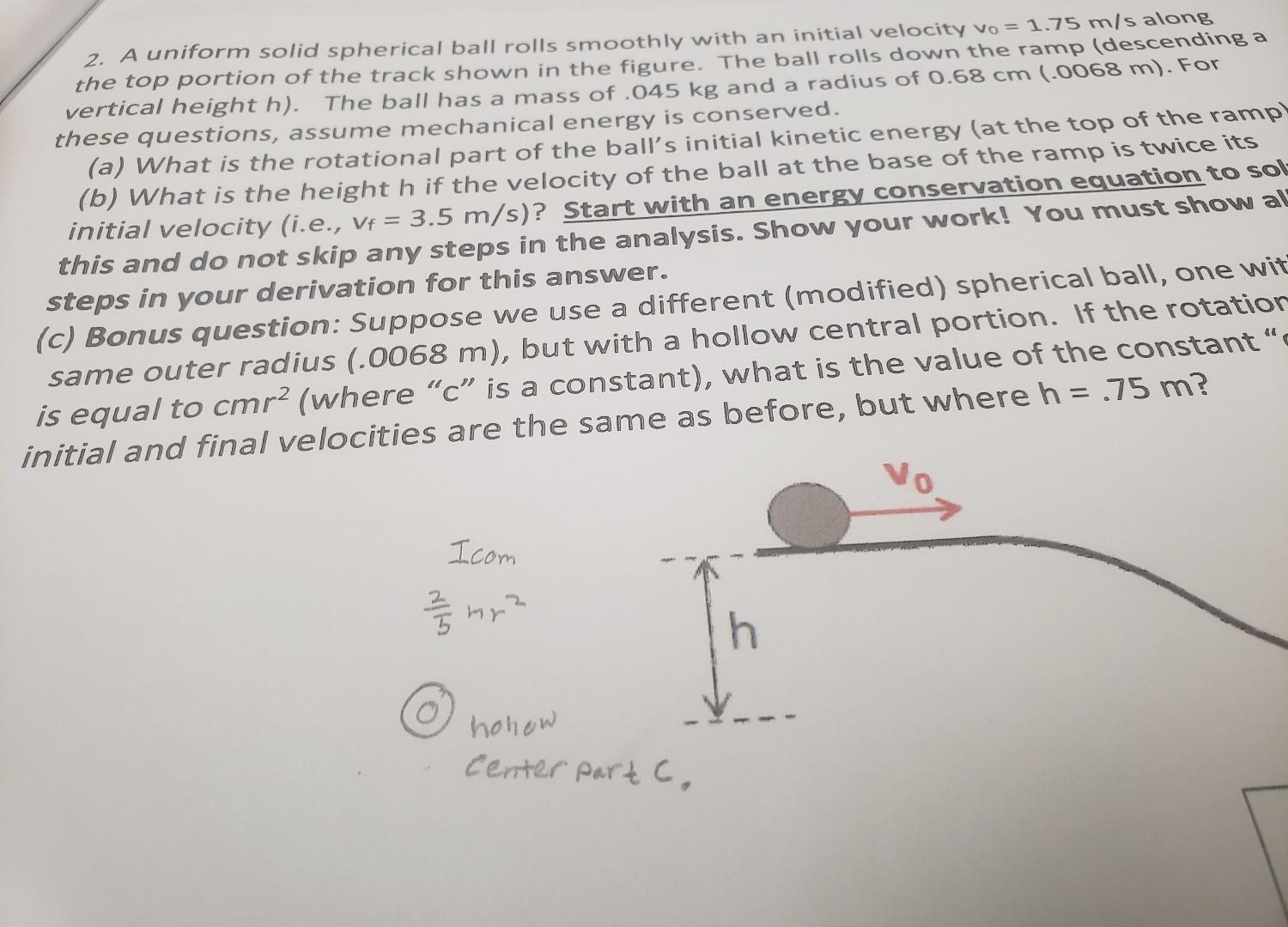 Solved 2. A uniform solid spherical ball rolls smoothly with | Chegg.com