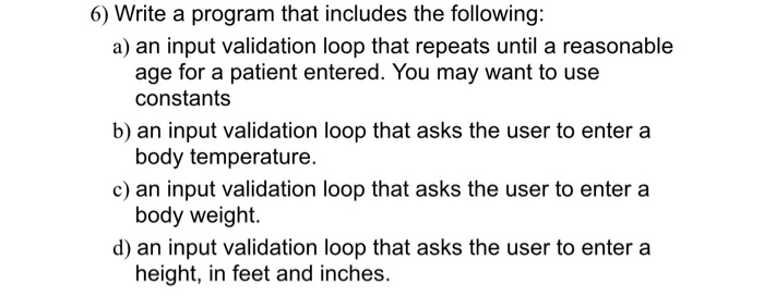 Solved 6) Write a program that includes the following: a) an | Chegg.com