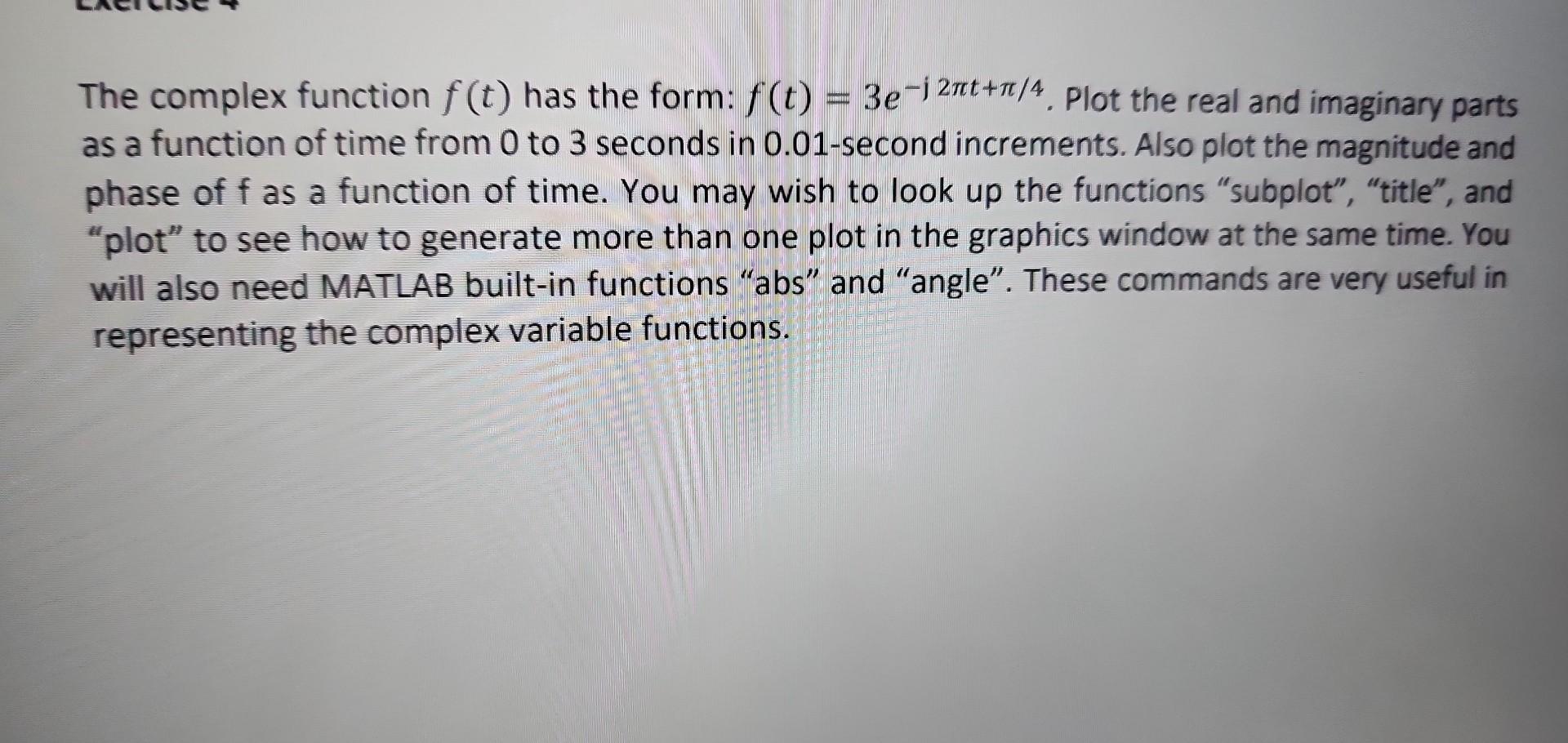 Solved The complex function f(t) has the form: | Chegg.com