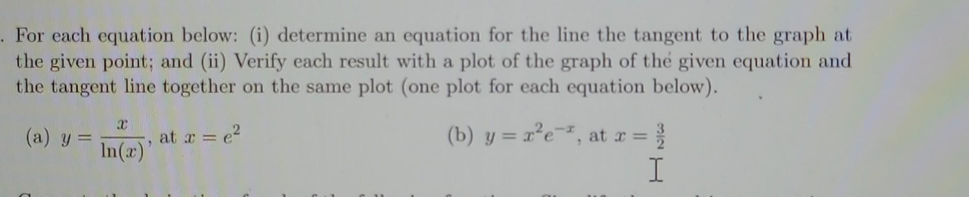 Solved For each equation below: (i) determine an equation | Chegg.com