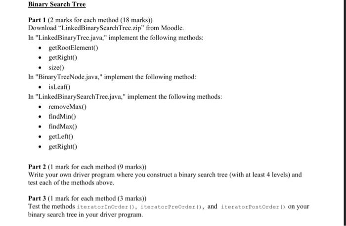 Solved Binary Search Tree(in Java)Part 1 (2 marks for each | Chegg.com