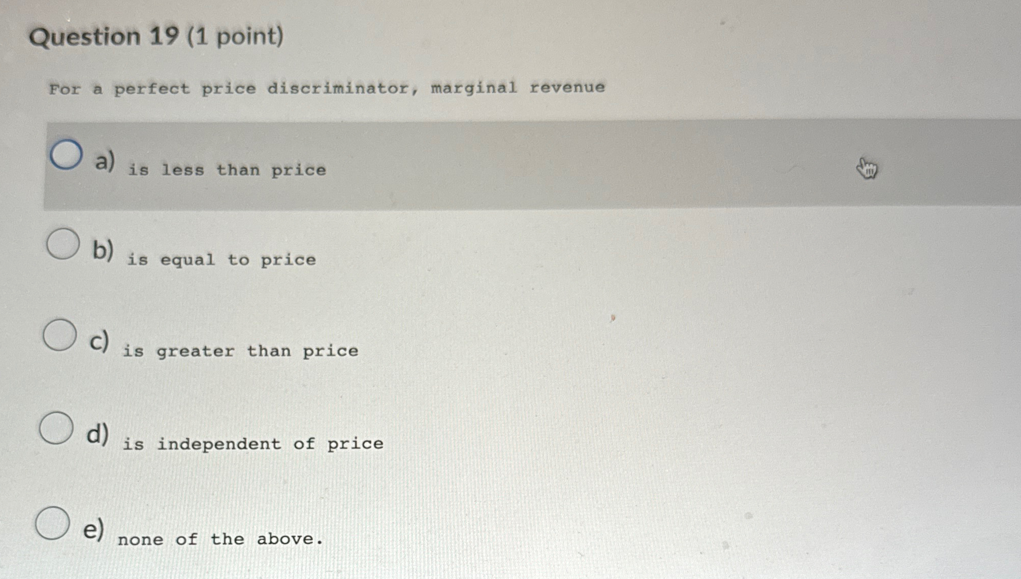 Solved Question 19 (1 ﻿point)For a perfect price | Chegg.com