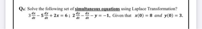 Solved Q4: Solve the following set of simultaneous equations | Chegg.com