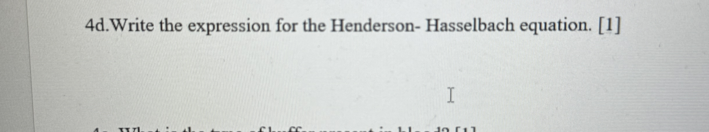Solved 4d.Write the expression for the Henderson- | Chegg.com