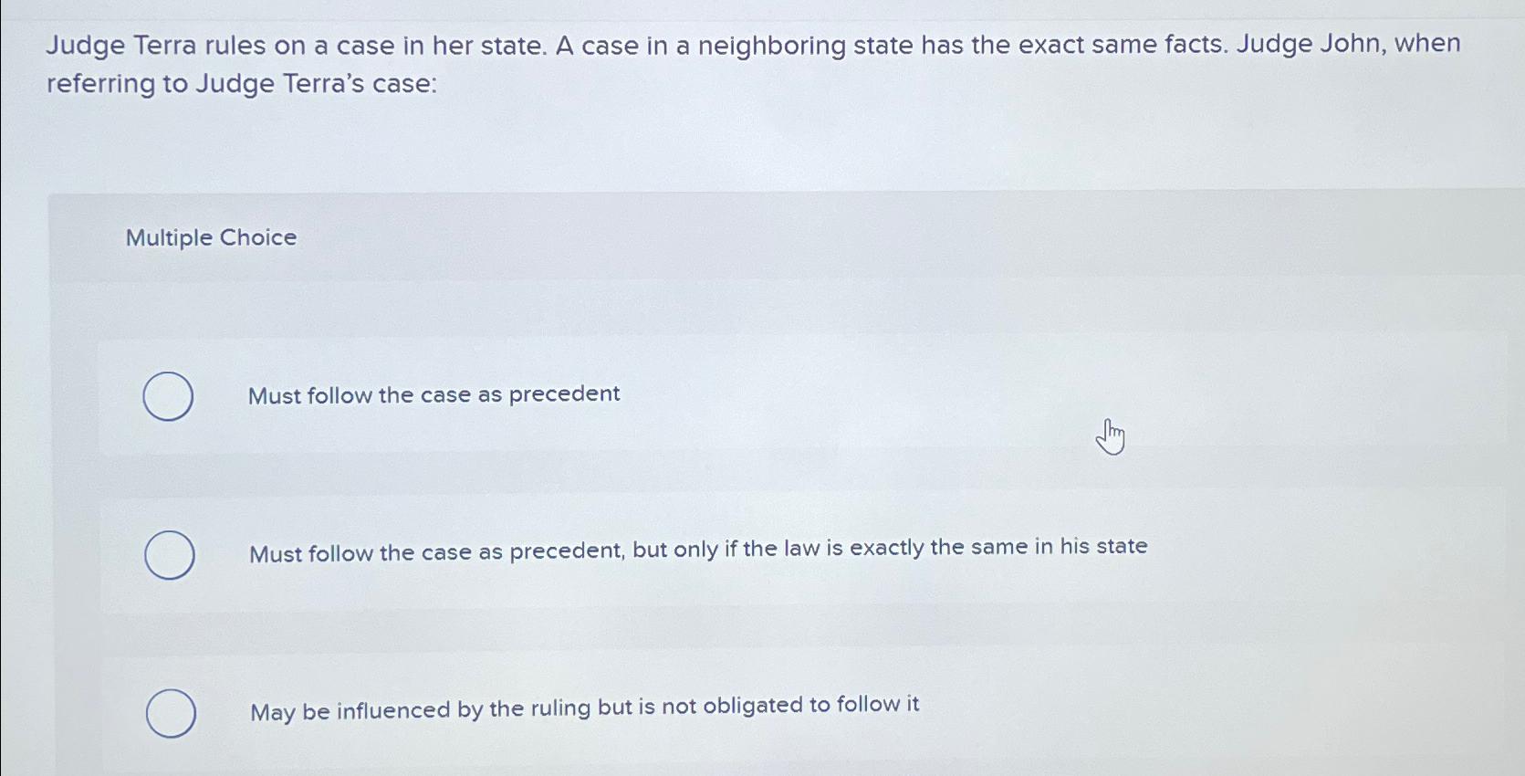 Solved Judge Terra rules on a case in her state. A case in a | Chegg.com