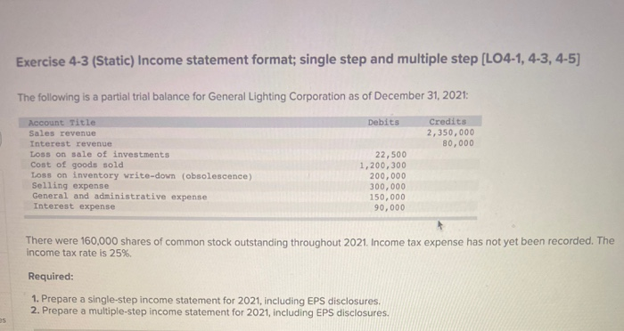Solved Exercise 4-3 (Static) Income statement format; single | Chegg.com