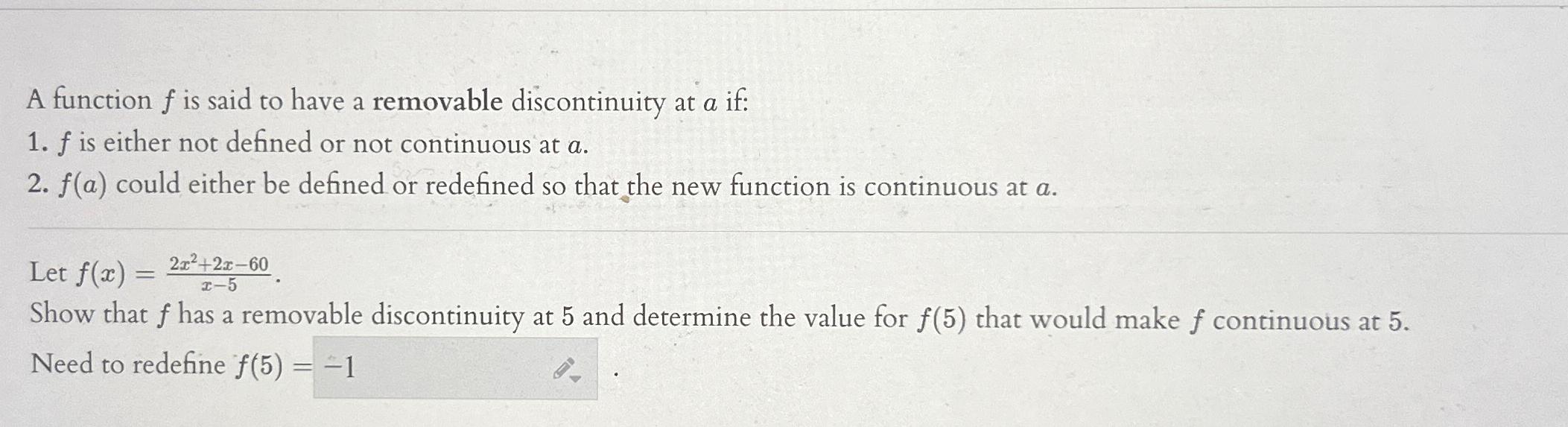 Solved A function f ﻿is said to have a removable | Chegg.com