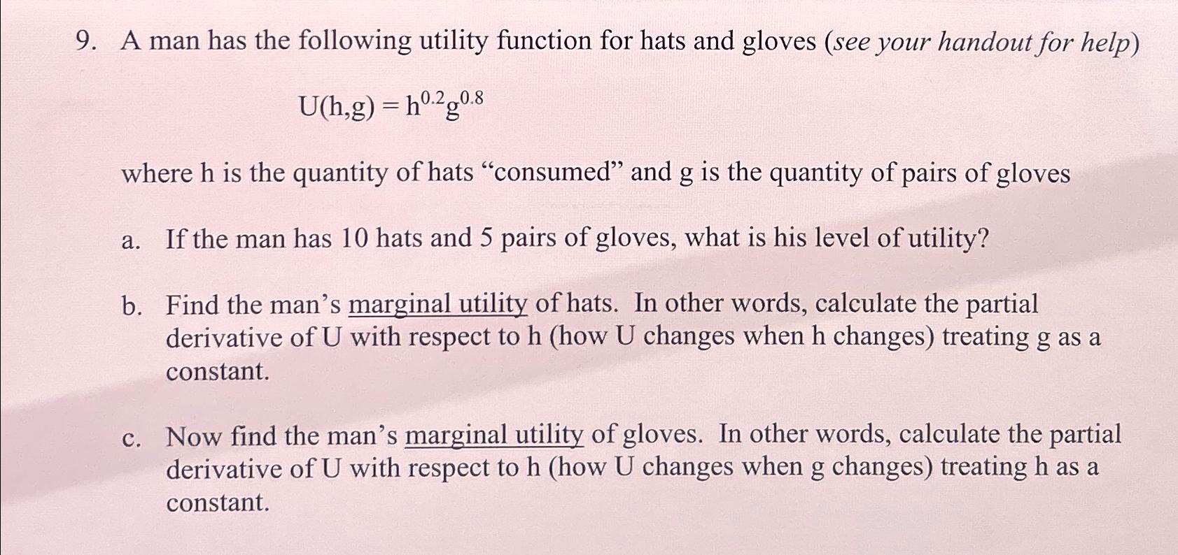 Solved A man has the following utility function for hats and | Chegg.com