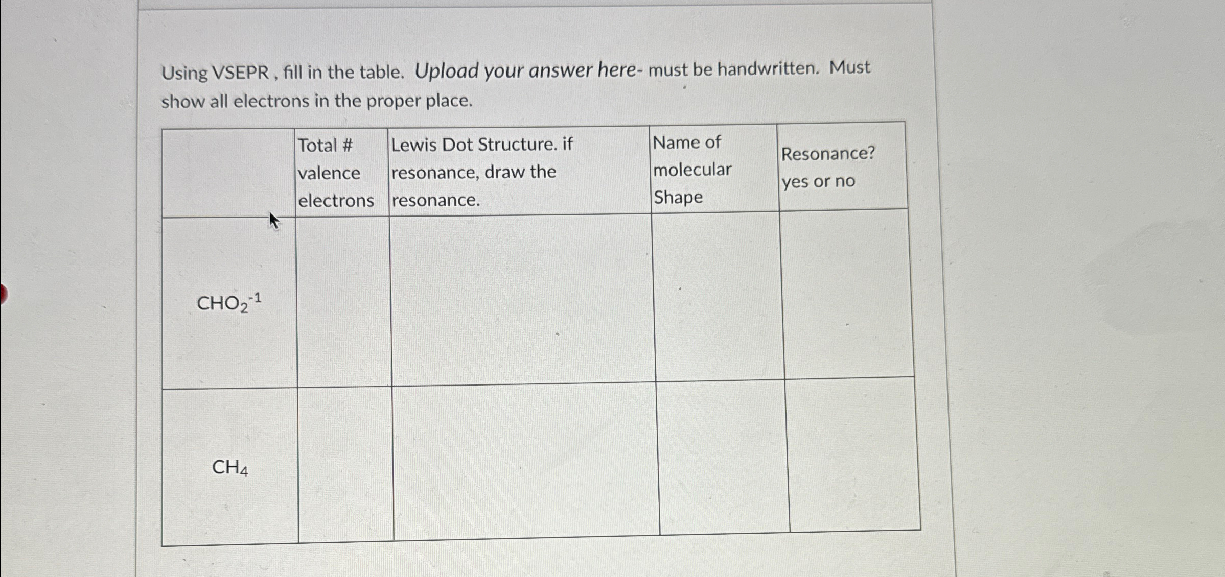 Solved Using VSEPR, fill in the table. Upload your answer | Chegg.com