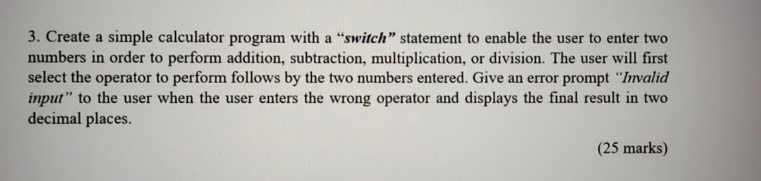 Solved 3. Create a simple calculator program with a “switch” | Chegg.com