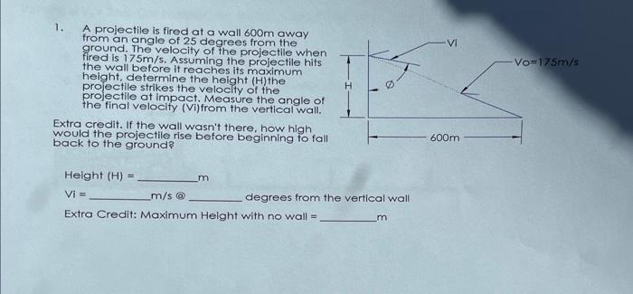 Solved 1. A projectile is fired at a wall 600 m away from an | Chegg.com