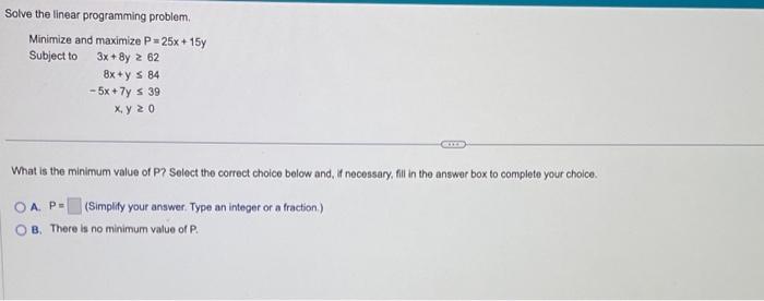 Solved Solve the linear programming problem. Minimize and | Chegg.com