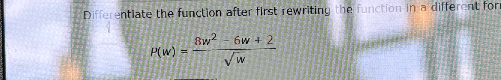 Solved Differentiate the function after first rewriting the | Chegg.com