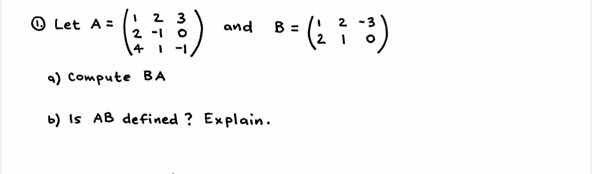 Solved (1) ﻿Let A=([1,2,3],[2,-1,0],[4,1,-1]) ﻿and | Chegg.com