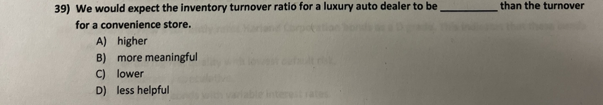 Solved We would expect the inventory turnover ratio for a | Chegg.com