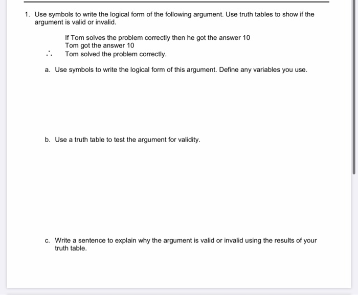 Solved 1. Use symbols to write the logical form of the | Chegg.com